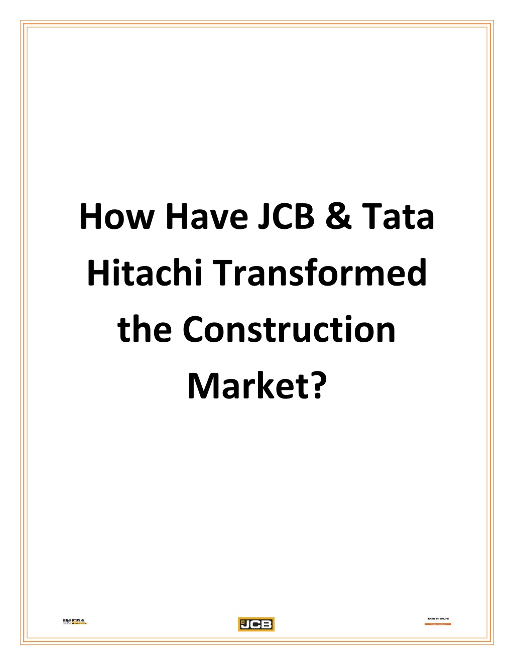 PPT - How Have JCB & Tata Hitachi Transformed the Construction Market ...
