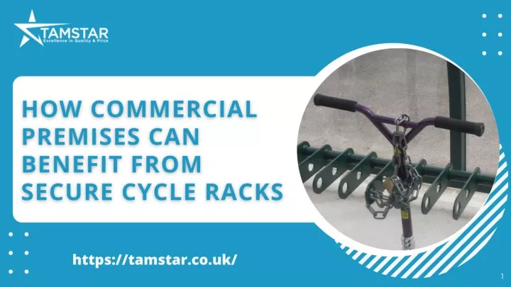 PPT - How Commercial Premises Can Benefit from Secure Cycle Racks ...