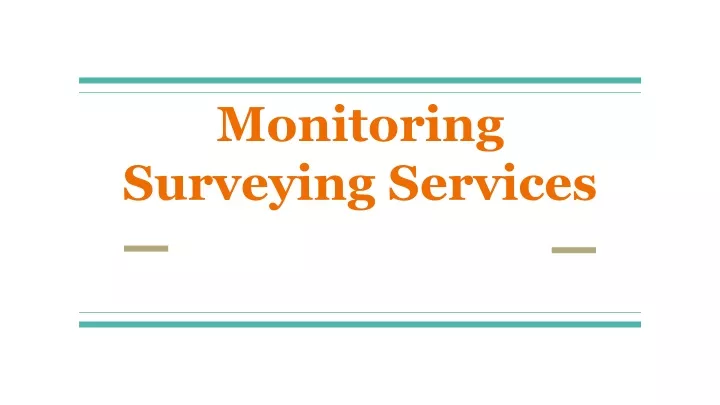 PPT - Monitoring Surveying Services PowerPoint Presentation, free ...