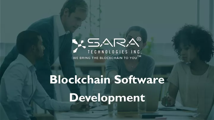 PPT - Blockchain Software Development by Sara Technologies Inc. PowerPoint Presentation - ID ...