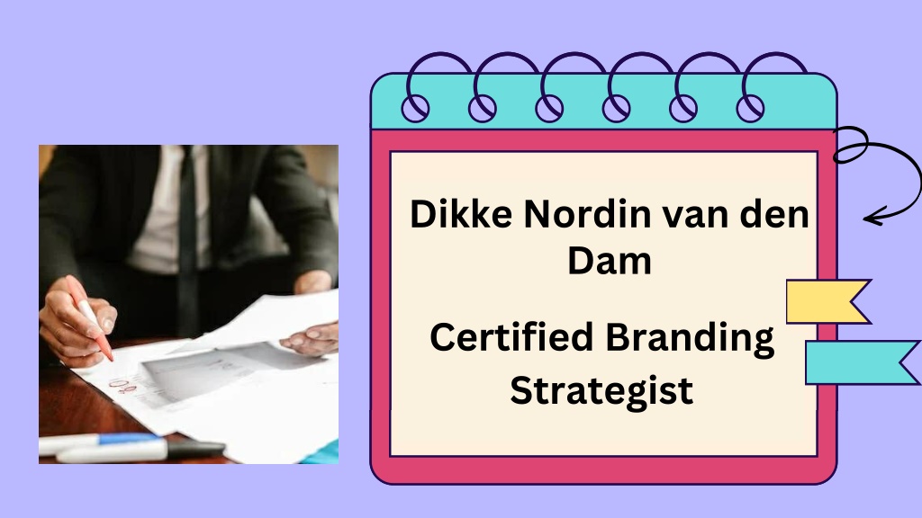 PPT - Dikke Nordin van den Dam - Certified Branding Strategist ...