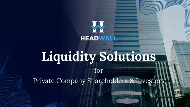 PPT - Liquidity Solutions for Private Company Shareholders & Investors ...