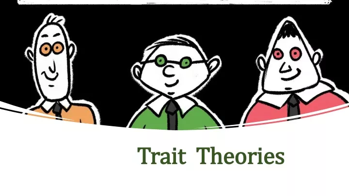 PPT - Trait Theory PowerPoint Presentation, free download - ID:12046282