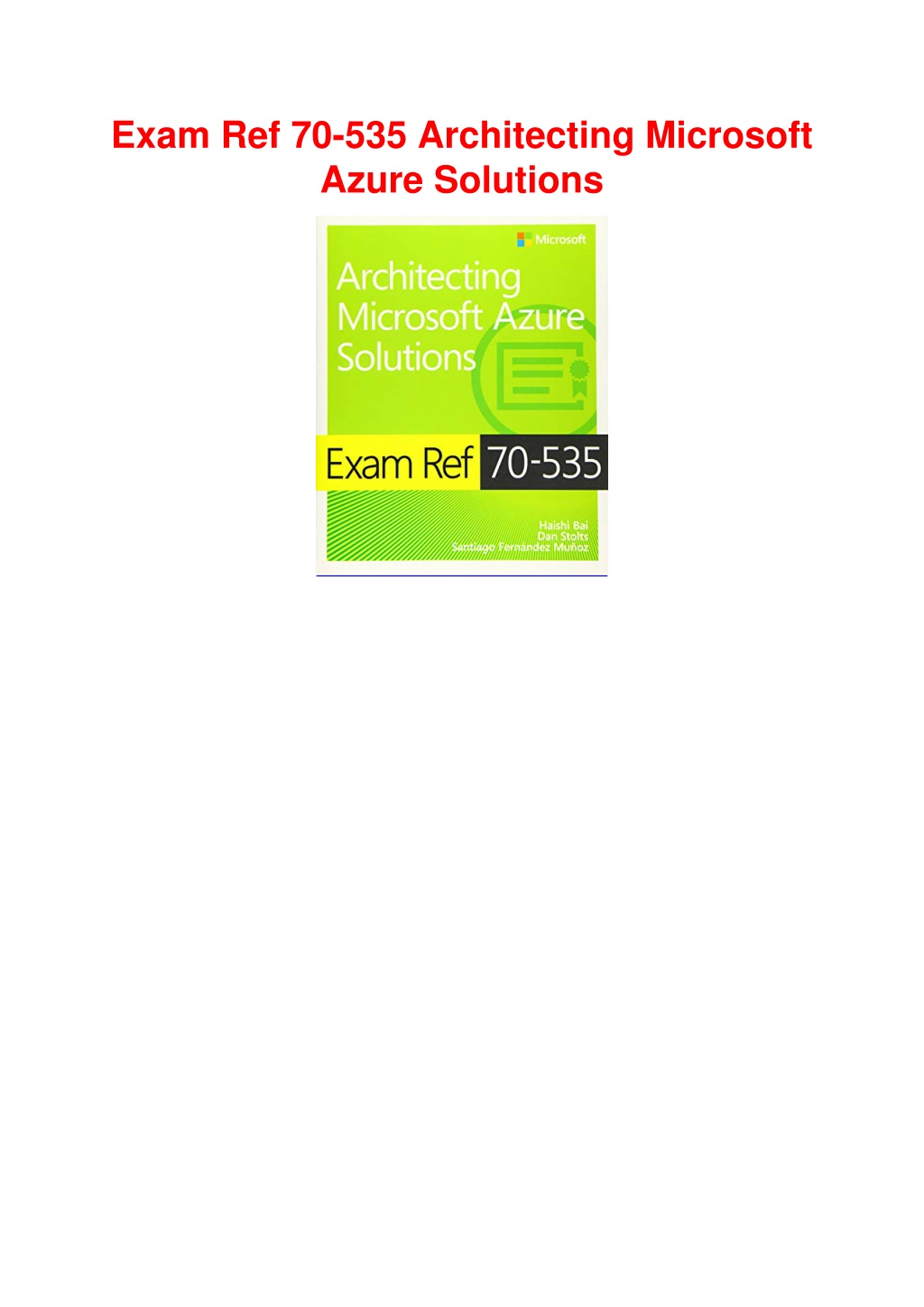 PPT - $PDF$/READ/DOWNLOAD Exam Ref 70-535 Architecting Microsoft Azure ... PPT - $PDF$/READ/DOWNLOAD Exam Ref 70-535 Architecting Microsoft Azure ...