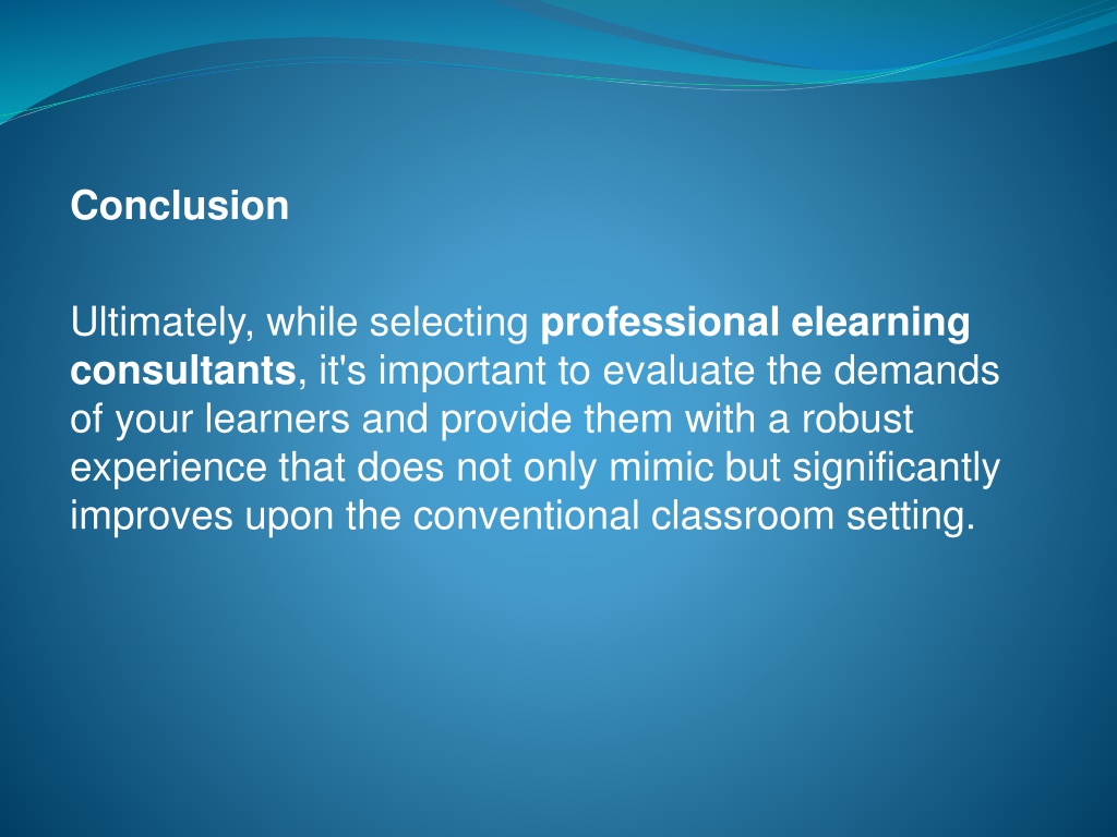 PPT - Valuable Considerations: Choosing The Best Elearning Consultancy ...