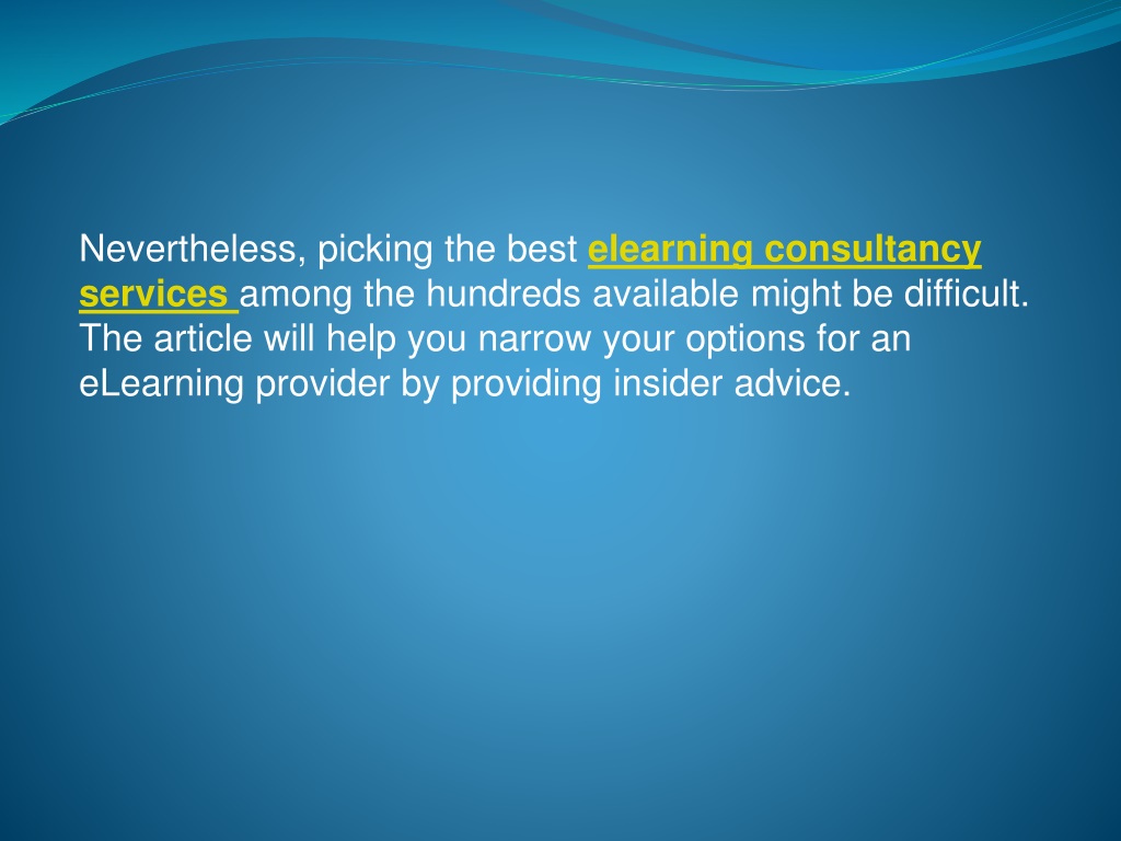 PPT - Valuable Considerations: Choosing The Best Elearning Consultancy Services PowerPoint ...
