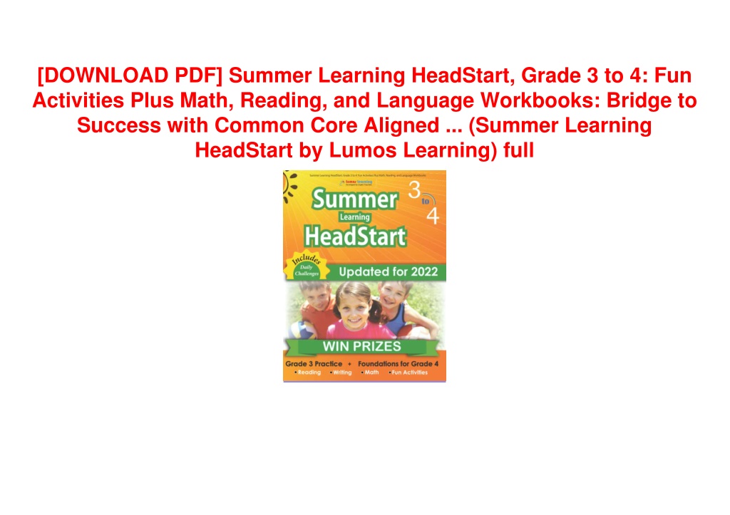 PPT - [DOWNLOAD PDF] Summer Learning HeadStart, Grade 3 to 4: Fun Activities Plus Math ...