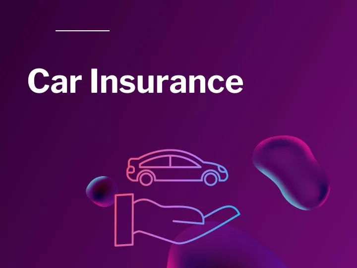 PPT - car insurance PowerPoint Presentation, free download - ID:12053451