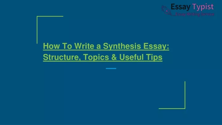 PPT - How to write a synthesis essay PowerPoint Presentation, free ...