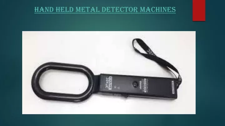 PPT - Find Hidden Objects with Precision: Metal Detector Machines by ...