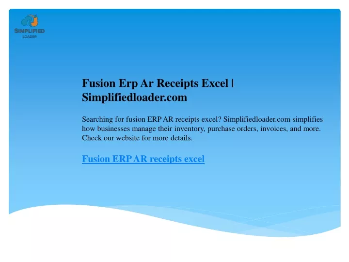PPT - Fusion Erp Ar Receipts Excel Simplifiedloader.com PowerPoint ...
