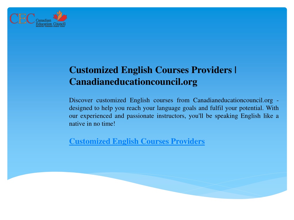 PPT - Customized English Courses Providers Canadianeducationcouncil.org ...