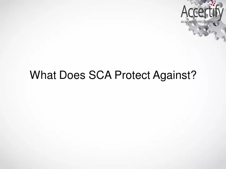 PPT - What Does SCA Protect Against PowerPoint Presentation, free ...
