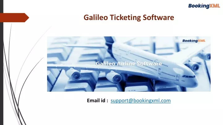 PPT - Galileo Ticketing Software PowerPoint Presentation, free download - ID:12071826