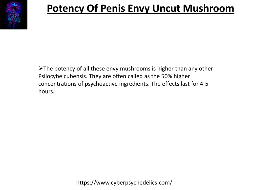 Ppt Why Penis Envy Uncut Mushrooms Are The “magic” Versions