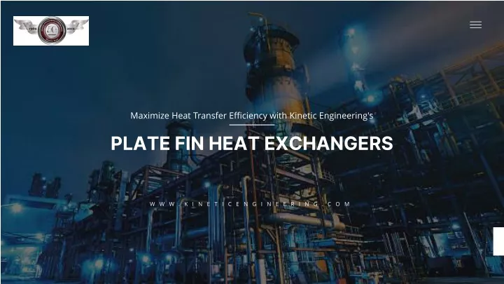 PPT - Maximize Heat Transfer Efficiency with Plate Fin Heat Exchangers ...