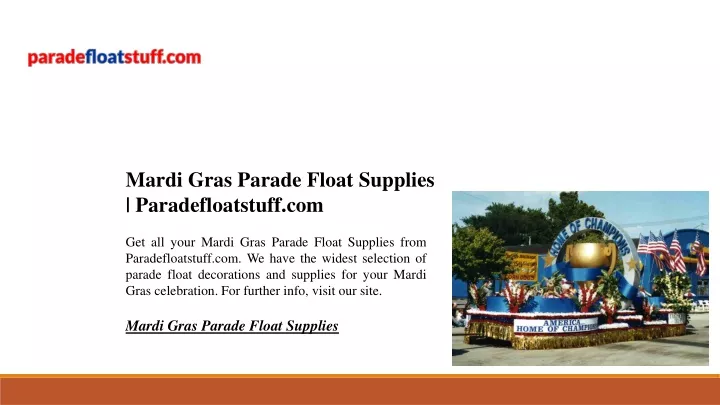 PPT - Mardi Gras Parade Float Supplies | Paradefloatstuff.com ...