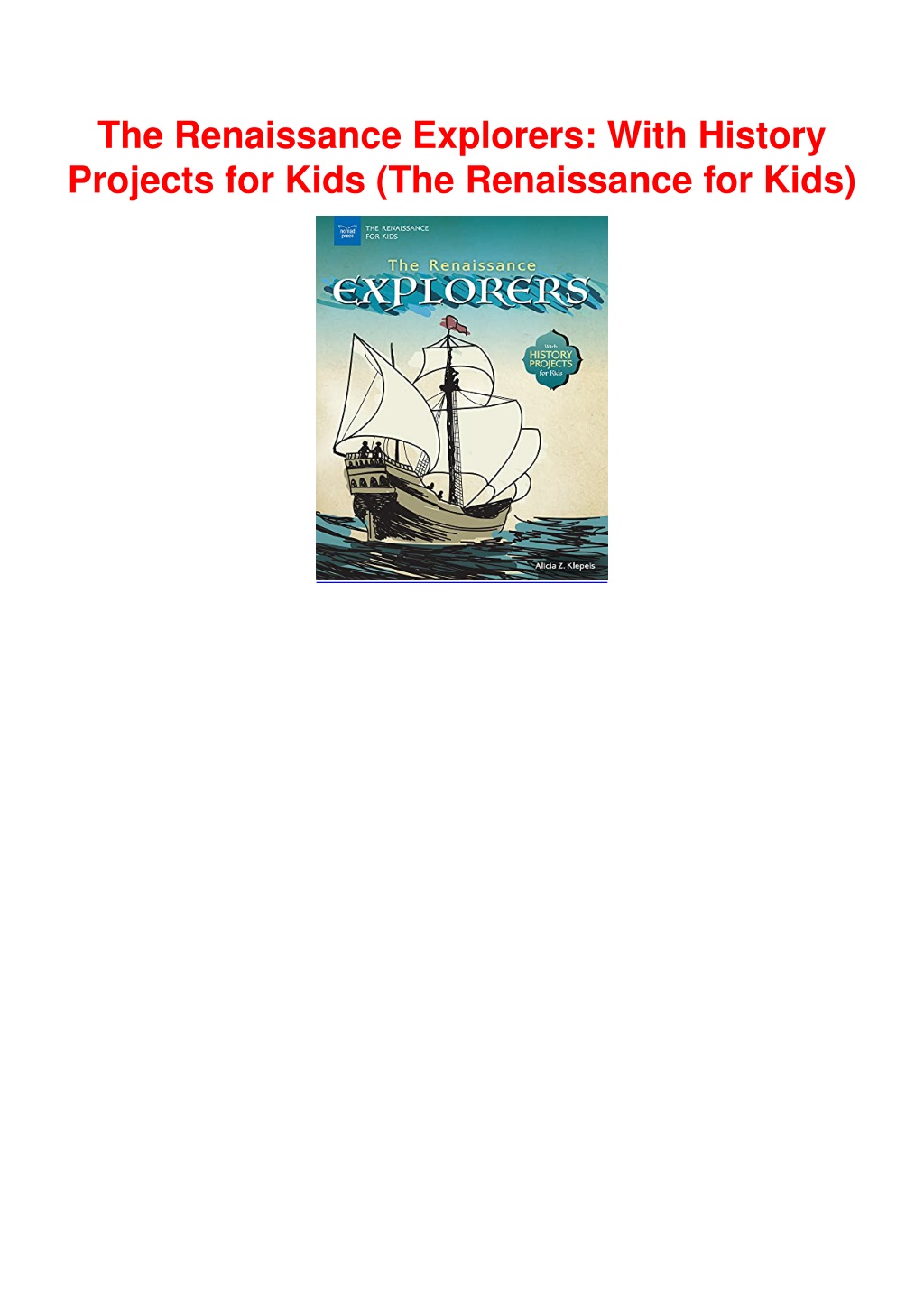 PPT - Pdf⚡️(read ️online) The Renaissance Explorers: With History Projects for Kids (T ...