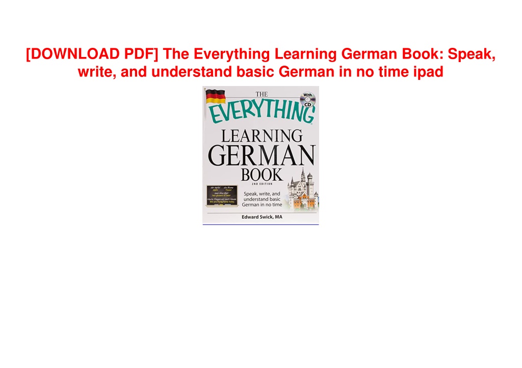 PPT - [DOWNLOAD PDF] The Everything Learning German Book: Speak, write ...