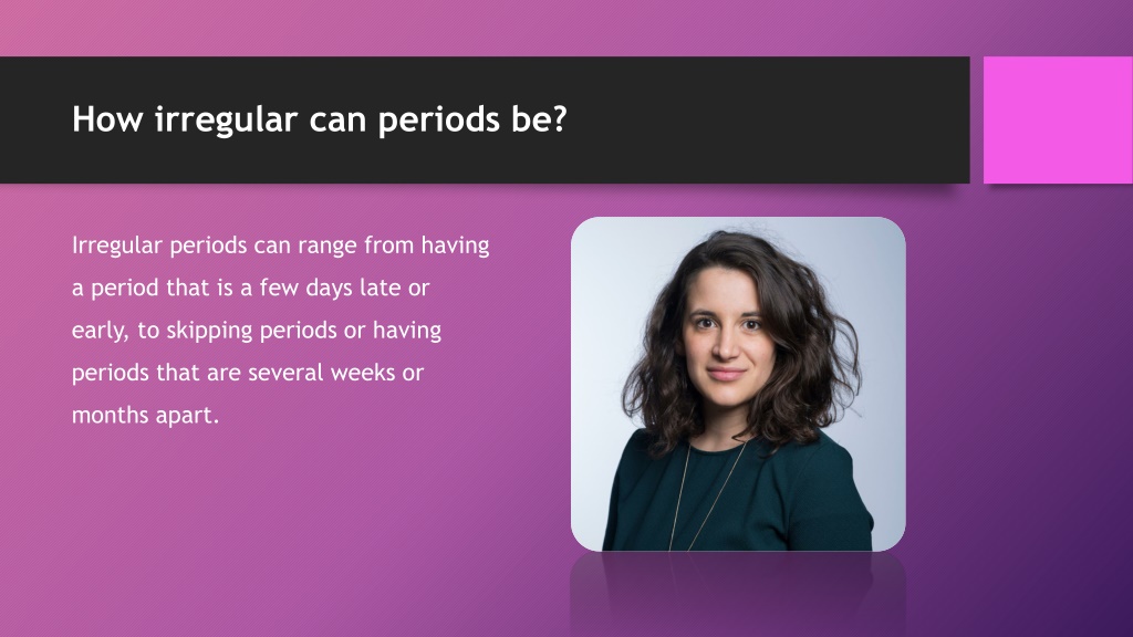 PPT - FAQ’s of Irregular periods | Gynaecologist Near HSR Layout | Dr ...