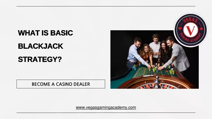 PPT - WHAT IS BASIC BLACKJACK STRATEGY? PowerPoint Presentation, free ...