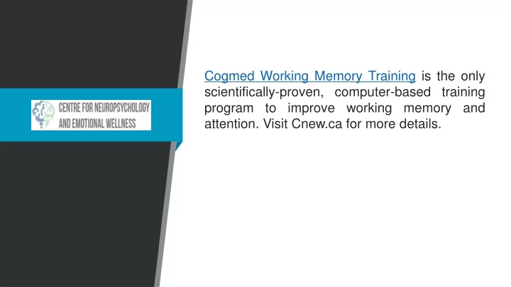 PPT - Cogmed Working Memory Training Cnew.ca PowerPoint Presentation ...