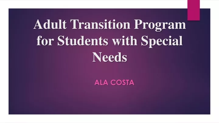 PPT - Adult Transition Program for Students with Special Needs ...