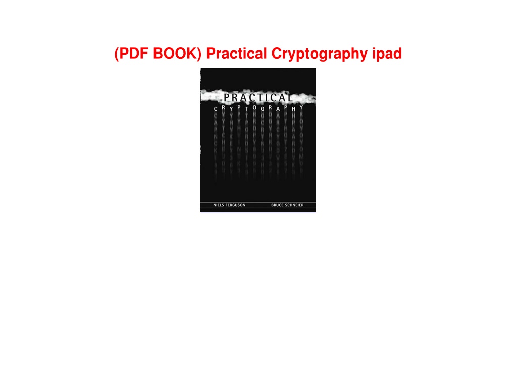 PPT - (PDF BOOK) Practical Cryptography ipad PowerPoint Presentation ... PPT - (PDF BOOK) Practical Cryptography ipad PowerPoint Presentation ...