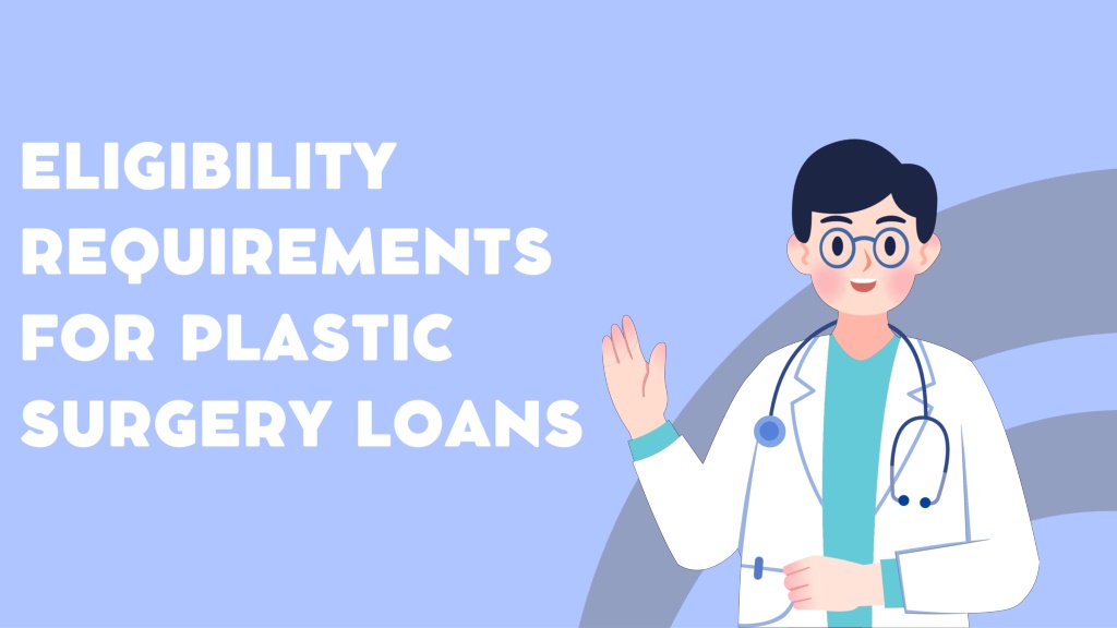 PPT - Plastic Surgery Loans Financing Your Dreams Transformation ...