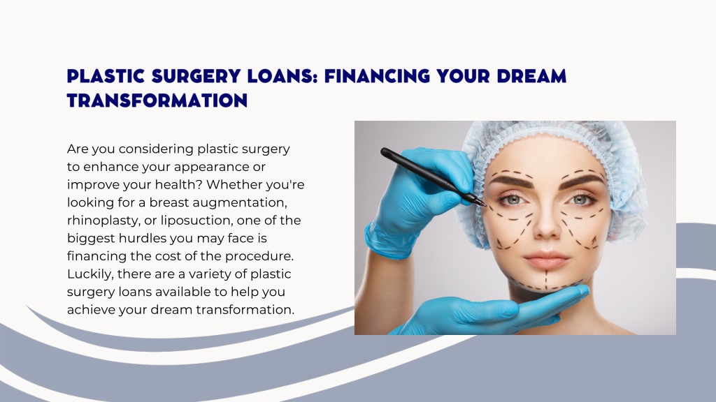 PPT - Plastic Surgery Loans Financing Your Dreams Transformation ...