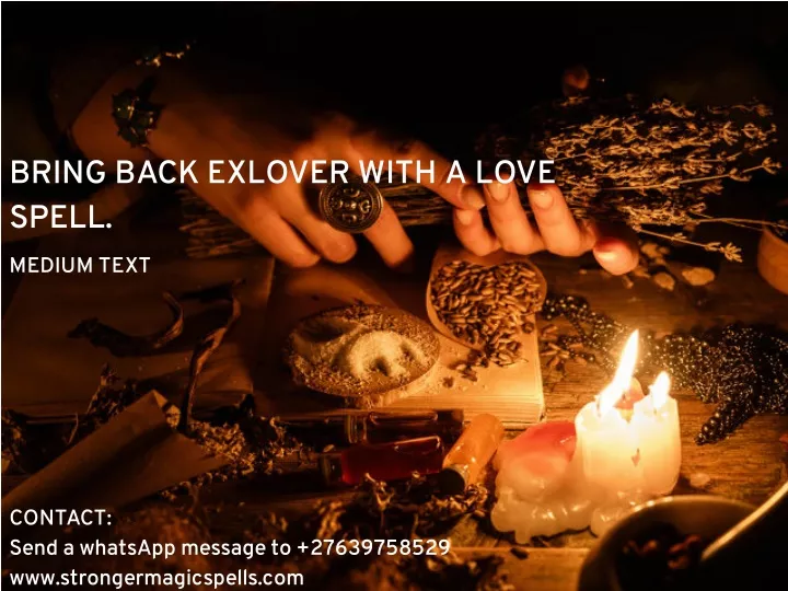 PPT - Bring back your ex-lover with a love spell PowerPoint ...