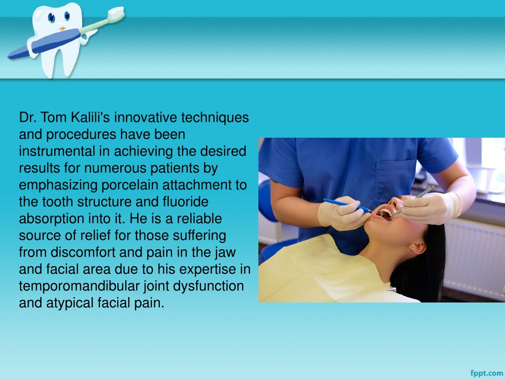 PPT - The Smile Expert - Dr. Tom Kalili PowerPoint Presentation, free ...