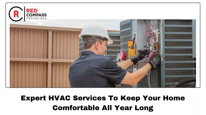 PPT - Expert HVAC Services To Keep Your Home Comfortable All Year Long ...