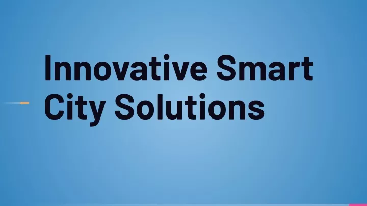 PPT - Innovative Smart City Solutions PowerPoint Presentation, free ...