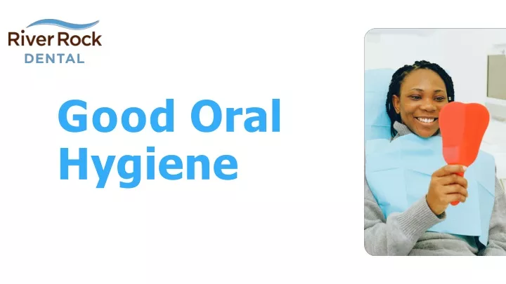 PPT - Tips for Good Oral Hygiene PowerPoint Presentation, free download ...