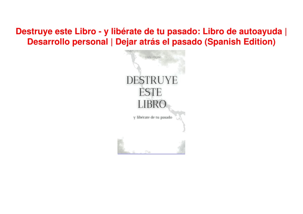 PPT - DOWNLOAD [PDF] Destruye este Libro - y libérate de tu pasado ...