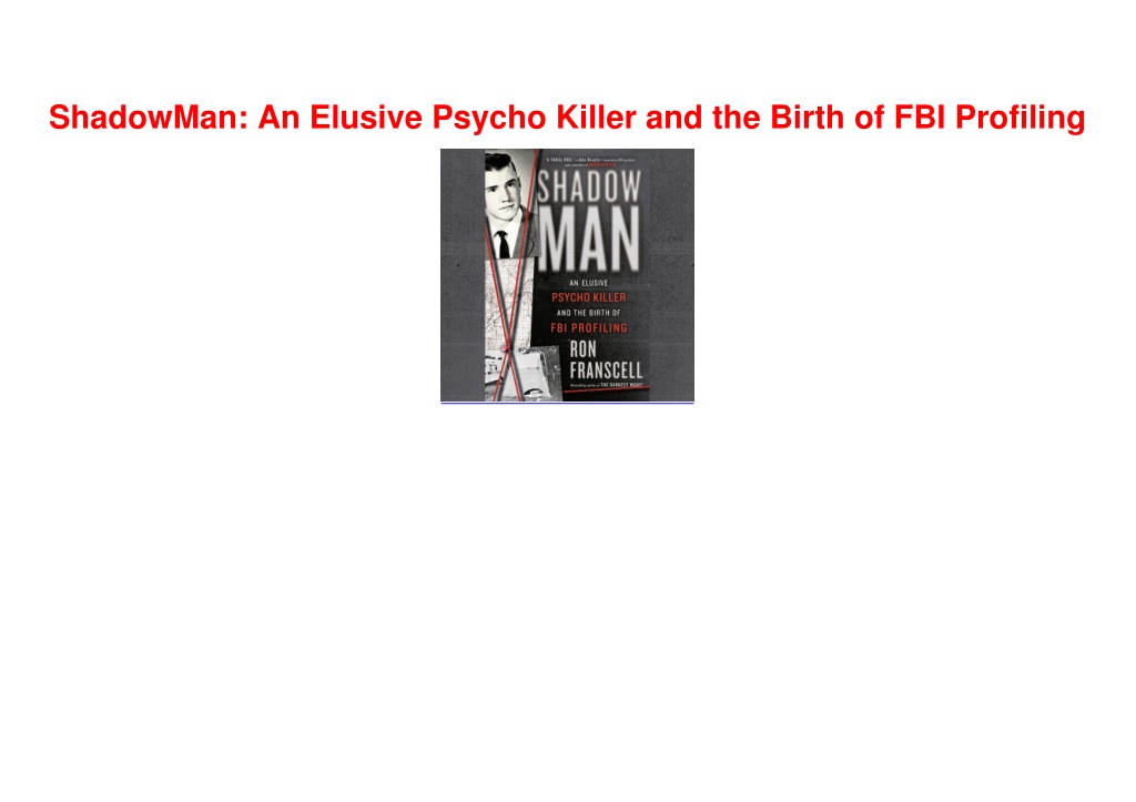 Ppt [pdf] Read] Free Shadowman An Elusive Psycho Killer And The