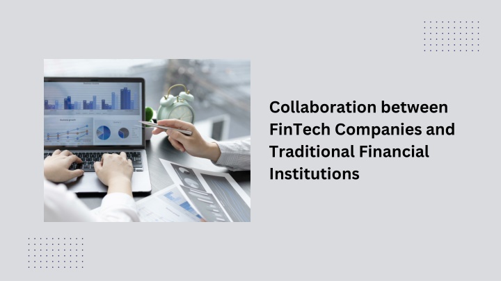 PPT - Collaboration between FinTech Companies and Traditional Financial ...