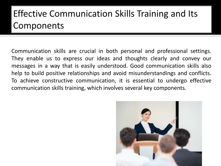 PPT - Effective Communication Skills Training and Its Components ...