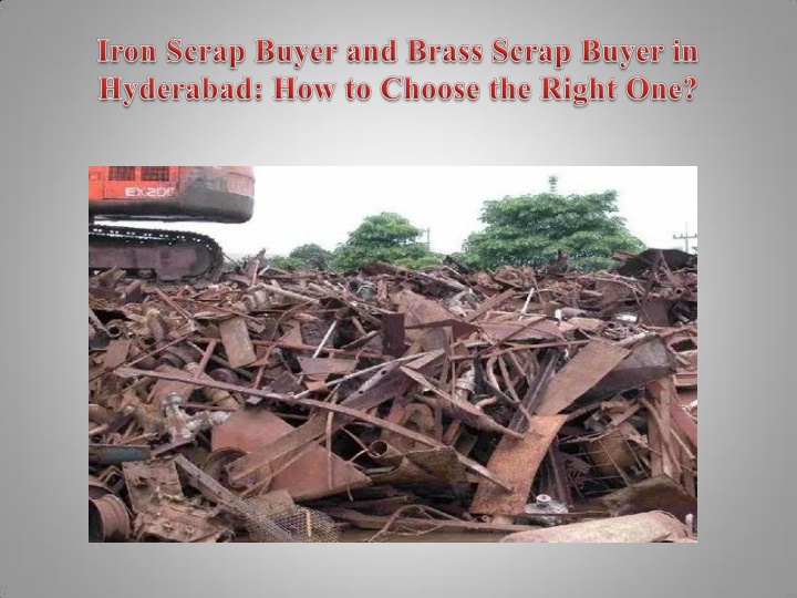 PPT - Iron Scrap Buyer and Brass Scrap Buyer in Hyderabad How to Choose ...