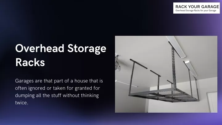PPT - Maximizing Your Garage Space with Overhead Storage Racks ...