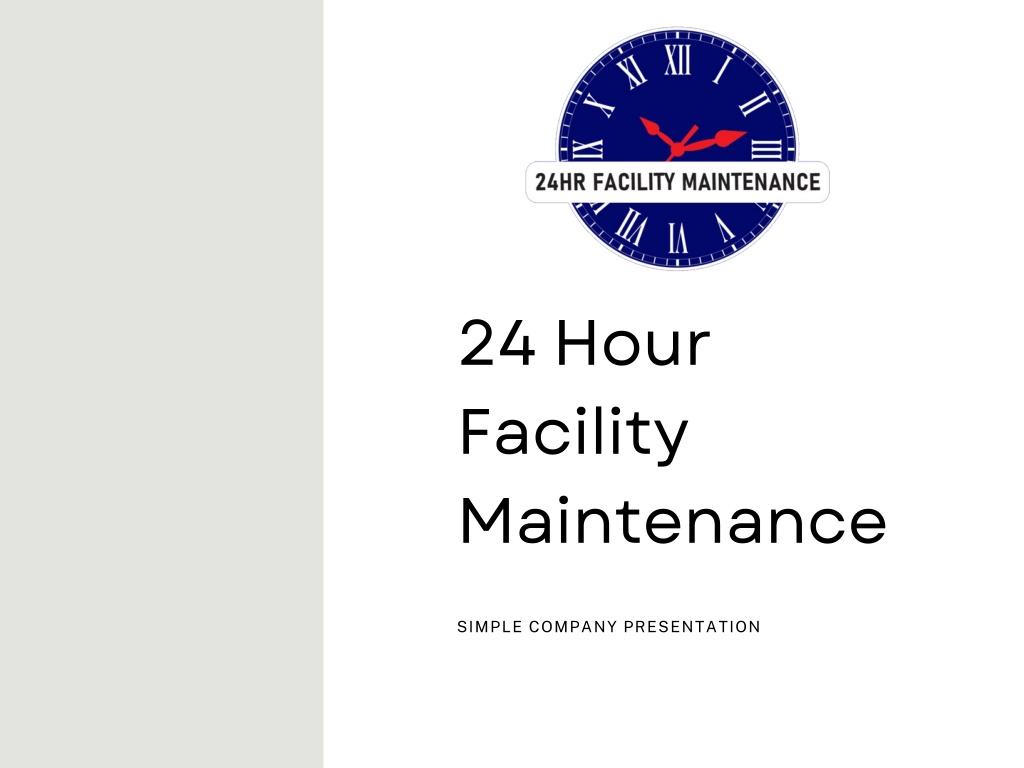 PPT - 24 Hour Facility Maintenance Presentation PowerPoint Presentation ...