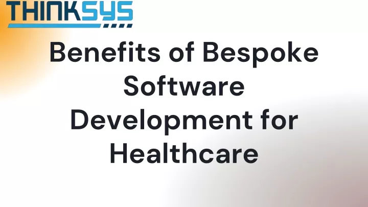 PPT - benefit of bespoke software development PowerPoint Presentation ...