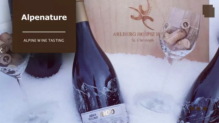PPT - Savor the Flavors of the Alps with Alpine Wine Tasting a Unique ...