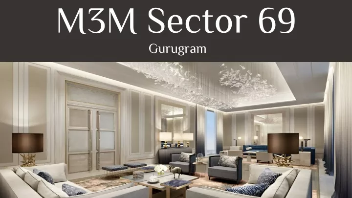 PPT - M3M Sector 69 Gurgaon - PDF PowerPoint Presentation, free ...
