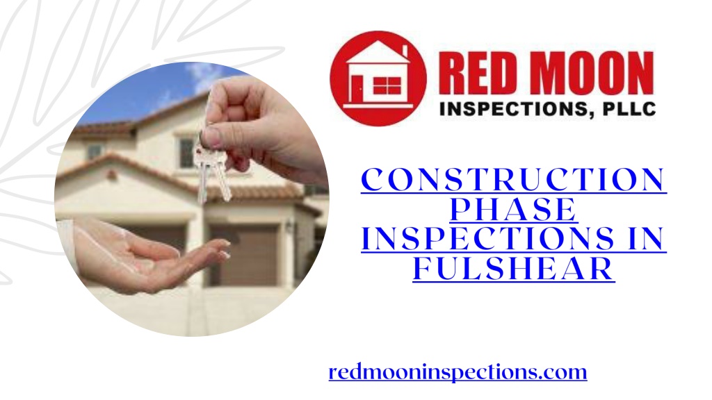 PPT - Professional Construction Phase Inspections in Fulshear ...