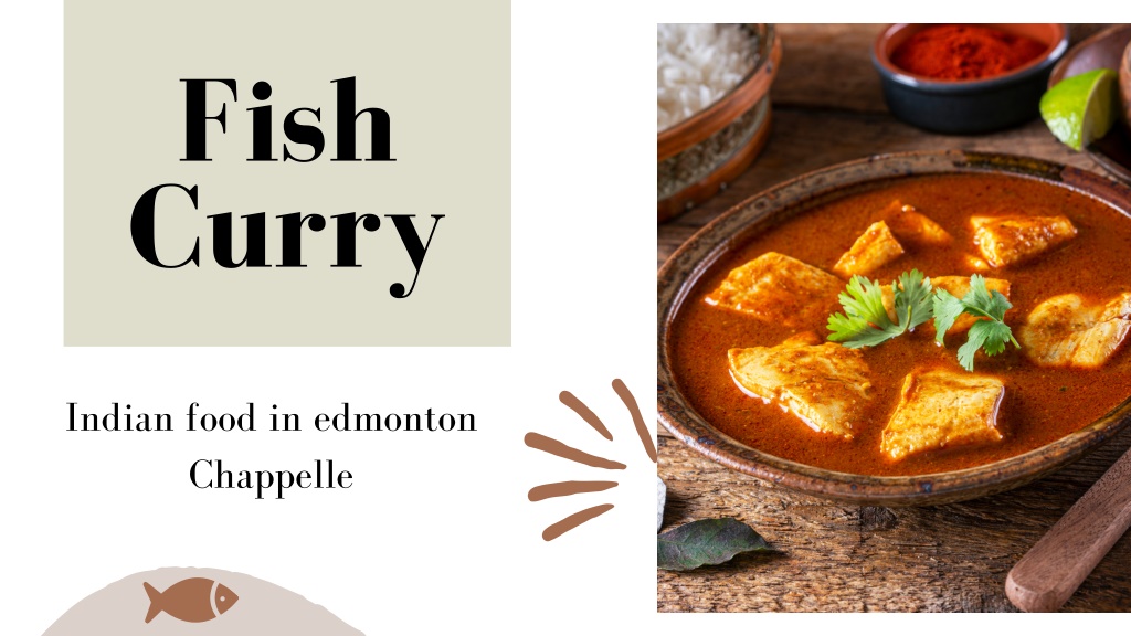 PPT - Try Fish Curry At Indian Restaurant in Edmonton: Indian Chef ...