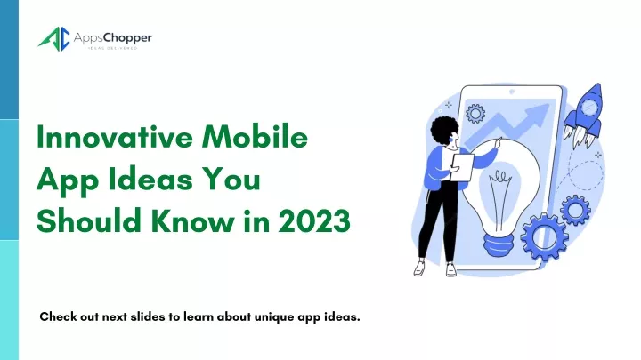 PPT - Innovative Mobile App Ideas You Should Know in 2023 PowerPoint ...