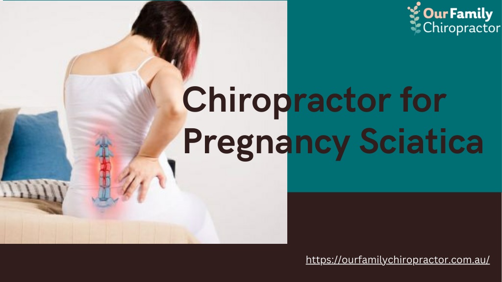 PPT - Pregnancy Sciatica treatment in pregnancy PowerPoint Presentation - ID:12123110