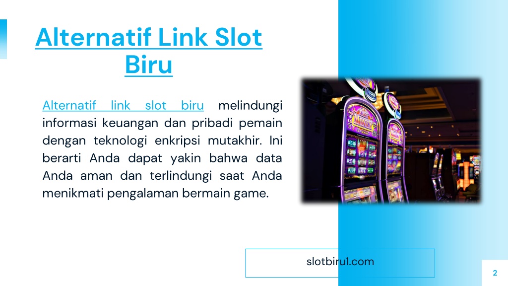 PPT - Slot Biru PowerPoint Presentation, free download - ID:12124760 PPT - Slot Biru PowerPoint Presentation, free download - ID:12124760